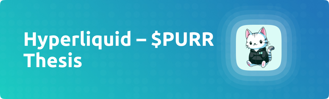 Hyperliquid - $PURR - Alea Research