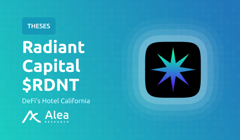 Radiant - $RDNT - Alea Research