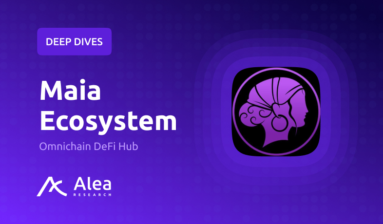 Maia Ecosystem - Alea Research