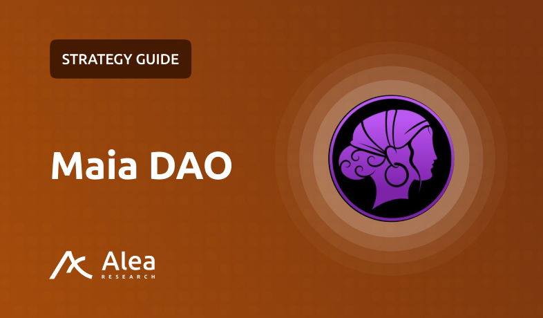 MaiaDAO Strategy Guide - Alea Research